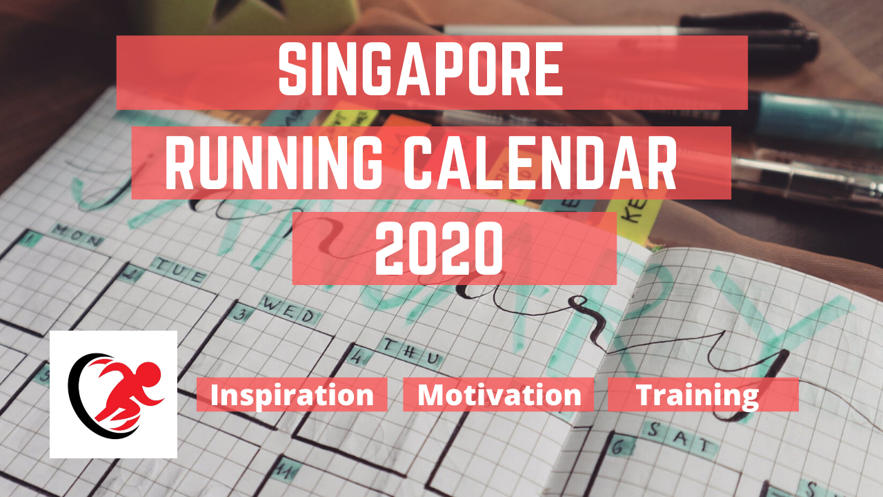 2020 Singapore Running Calendar | My Running Addiction